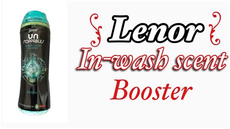 Lenor In Wash Scent Booster Nice Smell Unboxing Youtube