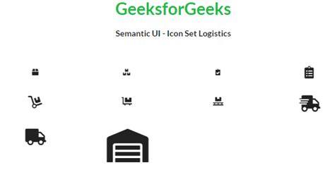 semantic ui icon set logistics geeksforgeeks