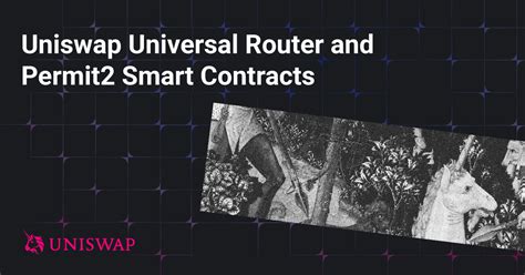 Uniswap Smart Contracts Universal Router And Permit2 Coinstats Blog