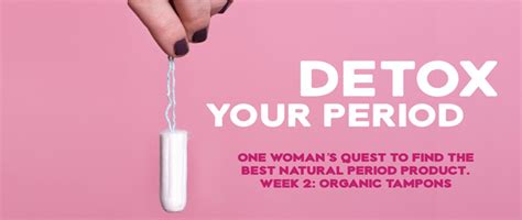 Detox Your Period Part 2 Natracare Organic Cotton Tampons