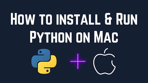 04 Install Python On Any Mac Macbook Pro Air Imac Quick And Easy Guide Youtube