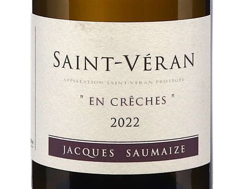 Domaine Jacques Saumaize Saint Véran En Crêches 2022