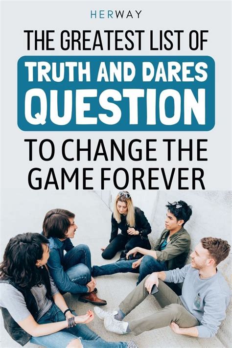 740 great truth or dare questions dares the ultimate list – Artofit