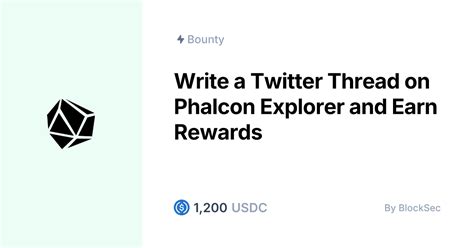 Write A Twitter Thread On Phalcon Explorer And Earn Rewards By Blocksec