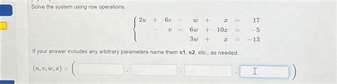 solved solve the system using row