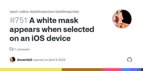 A White Mask Appears When Selected On An IOS Device Issue React Native Datetimepicker