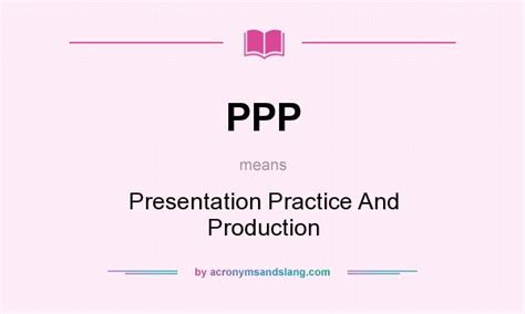 Ppp Presentation Practice And Production In Undefined By