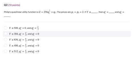 Solved Q2 10 ﻿pointsphilips Quasilinear Utility Function