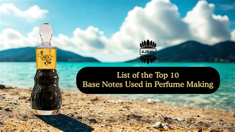 List Of The Top 10 Base Notes Used In Perfume Making
