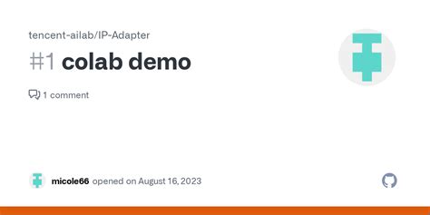 Colab Demo Issue 1 Tencent Ailab IP Adapter GitHub