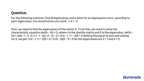Solved For The Following Matrices Find All Eigenvalues And A Basis