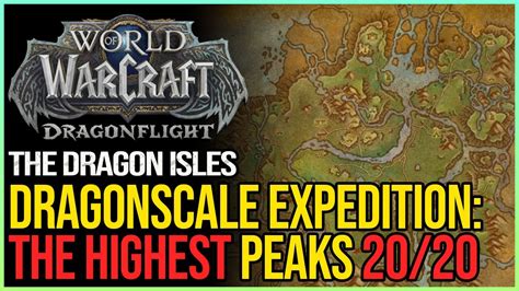 Dragonscale Expedition The Highest Peaks Wow Youtube