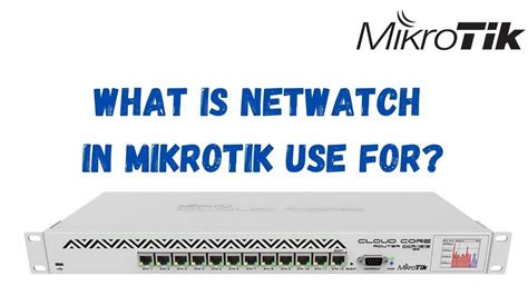 What is Netwatch used for in Mikrotik Router? - YouTube
