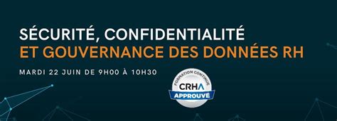 Sécurité Confidentialité Et Gouvernance Des Données Rh