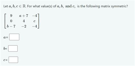 Solved Let Abc∈r For What Values Of Ab And C Is The