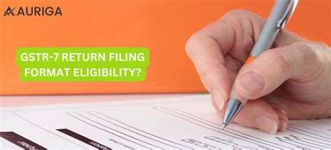 GSTR RETURN FILING FORMAT ELIGIBILITY AURIGA ACCOUNTING PRIVATE LIMITED