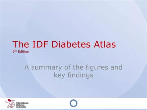 Ppt The Idf Diabetes Atlas 5 Th Edition Powerpoint Presentation Free