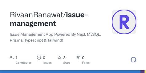 Github Rivaanranawatissue Management Issue Management App Powered