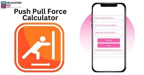 Push Pull Force Calculator CalculatorsPot