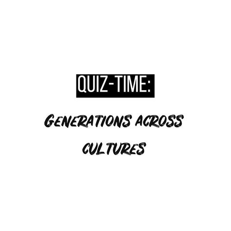 Take This Short Quiz On Our Website Link In Bio To Test Your Knowledge Of Generational Diffe