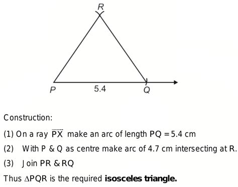 16 Construct A Triangle PQR Given That Pq 5 4 Qr Pr 4 7 Cm Name The Triangle