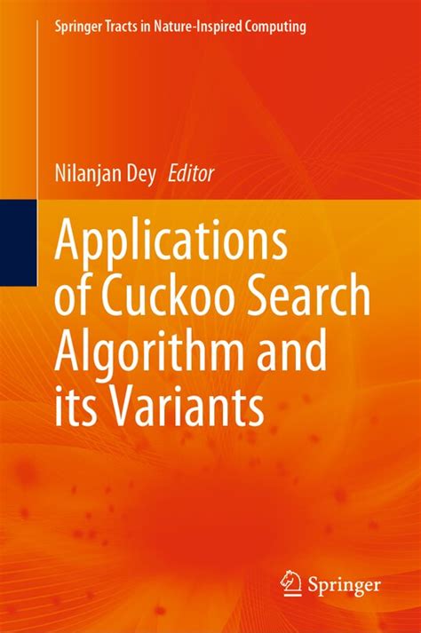 Applications Of Cuckoo Search Algorithm And Its Variants Indigo