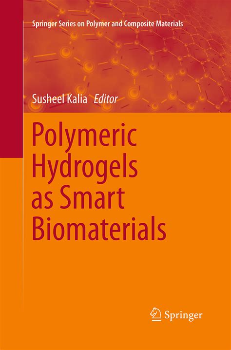 Polymeric Hydrogels As Smart Biomaterials