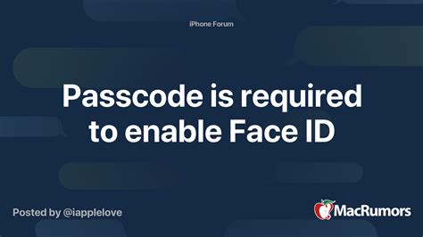 Passcode Is Required To Enable Face Id Macrumors Forums