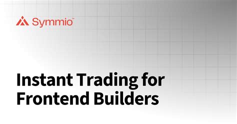 Instant Trading For Frontend Builders Symmio Protocol Gitbook
