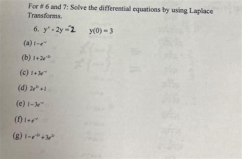 Solved For 6 And 7 Solve The Differential Equations By Chegg