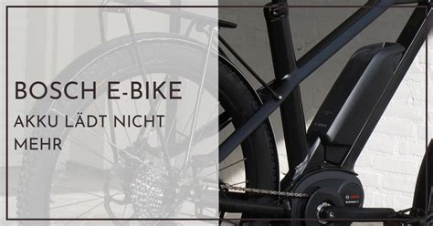 Bosch E Bike Akku lädt nicht Schnellhilfe für Neulinge
