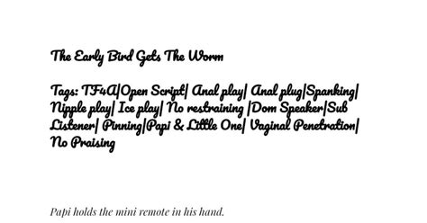 [f4f]the early bird gets the worm [script offer][anal play][anal plug][spanking][nipple play
