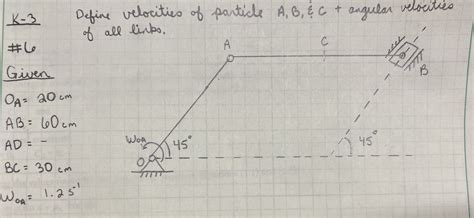 solved k 3 define velocities of particle a b and c and angular