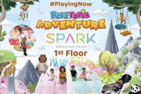 Harga Tiket Playtopia Senayan Park Jam Buka Dan Aturan Bermain Untuk