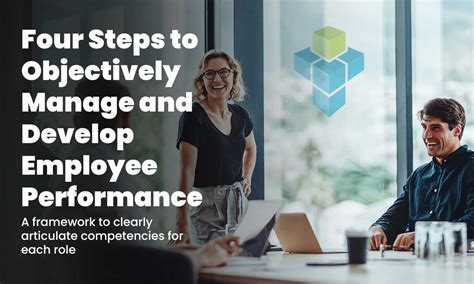 4 Steps To Manage And Develop Employee Performance