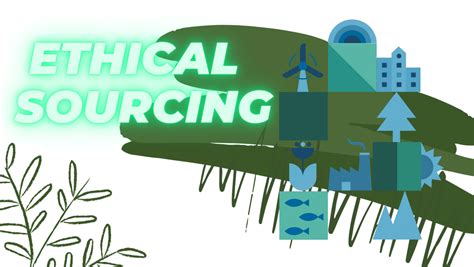 Ethical Sourcing
