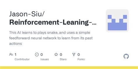 Github Jason Siu Reinforcement Leaning Snake Ai This Ai Learns To Plays Snake And Uses A