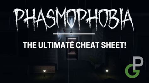 The Ultimate Phasmophobia Cheat Sheet UPDATED 2025 Gamesphile