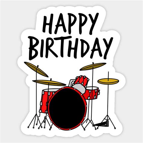 Happy Birthday Drums Drummer Sticker Drummer Happy Birthday Drums Drum Birthday Birthday