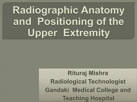 Upper Limb Radiography Pptx