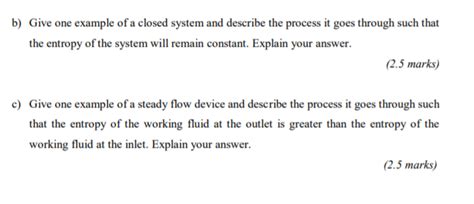 Solved B Give One Example Of A Closed System And Describe Chegg