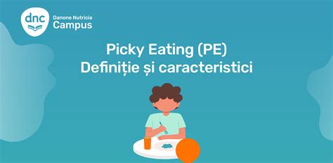 Picky Eating Definiție și Caracteristici Nutricia
