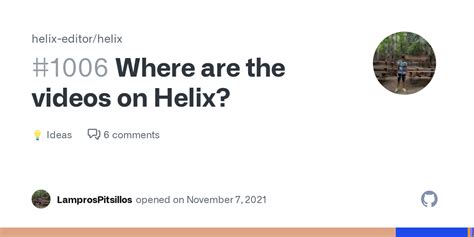 Where Are The Videos On Helix Helix Editor Helix Discussion Github