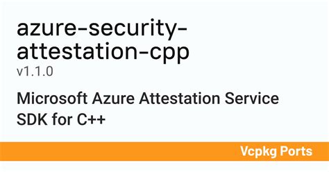 Azure Security Attestation Cpp V Vcpkg Ports