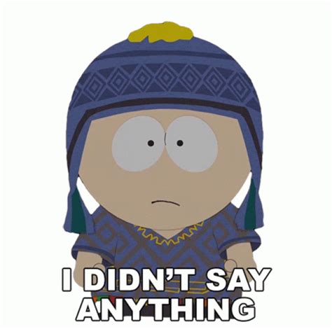 I Didnt Say Anything Craig Tucker Sticker I Didnt Say Anything Craig