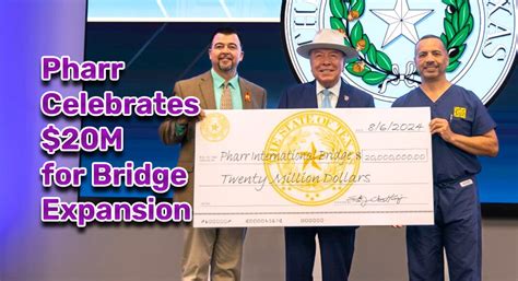 Watch City Of Pharr Celebrates 20 Million Allocation For Bridge