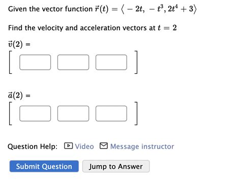 Solved Given The Vector Function R T −2t −t3 2t4 3 Find