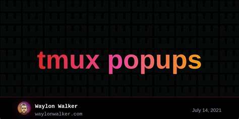 Tmux Popups