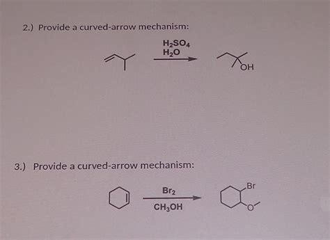 Solved Provide A Curved Arrow Mechanism Provide A Chegg Com