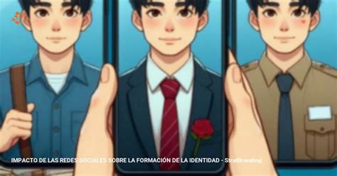 Impacto De Las Redes Sociales Sobre La FormaciÓn De La Identidad